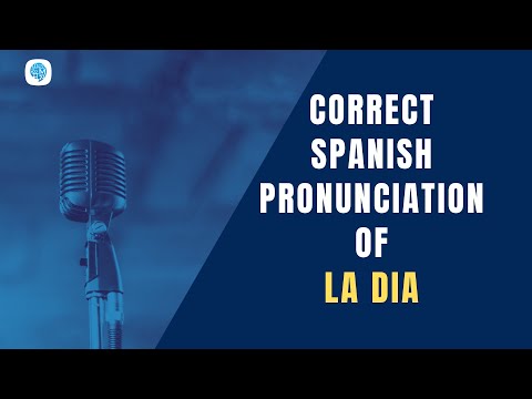How to pronounce 'El dia' (the day) in Spanish? | Spanish Pronunciation