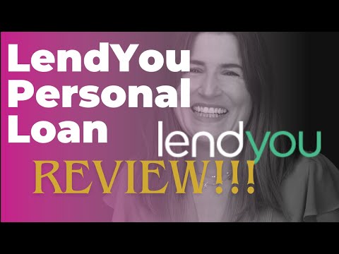 LendYou Personal Loan Review! Need a Loan Fast?