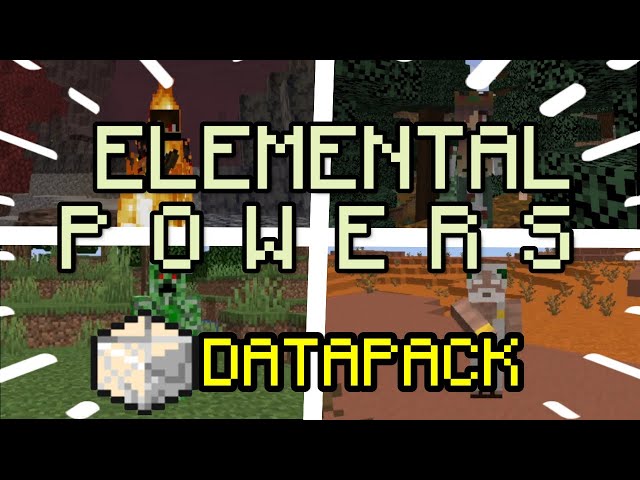 ELEMENTAL POWERS 1.16 - 1.17.1 Minecraft Data Pack