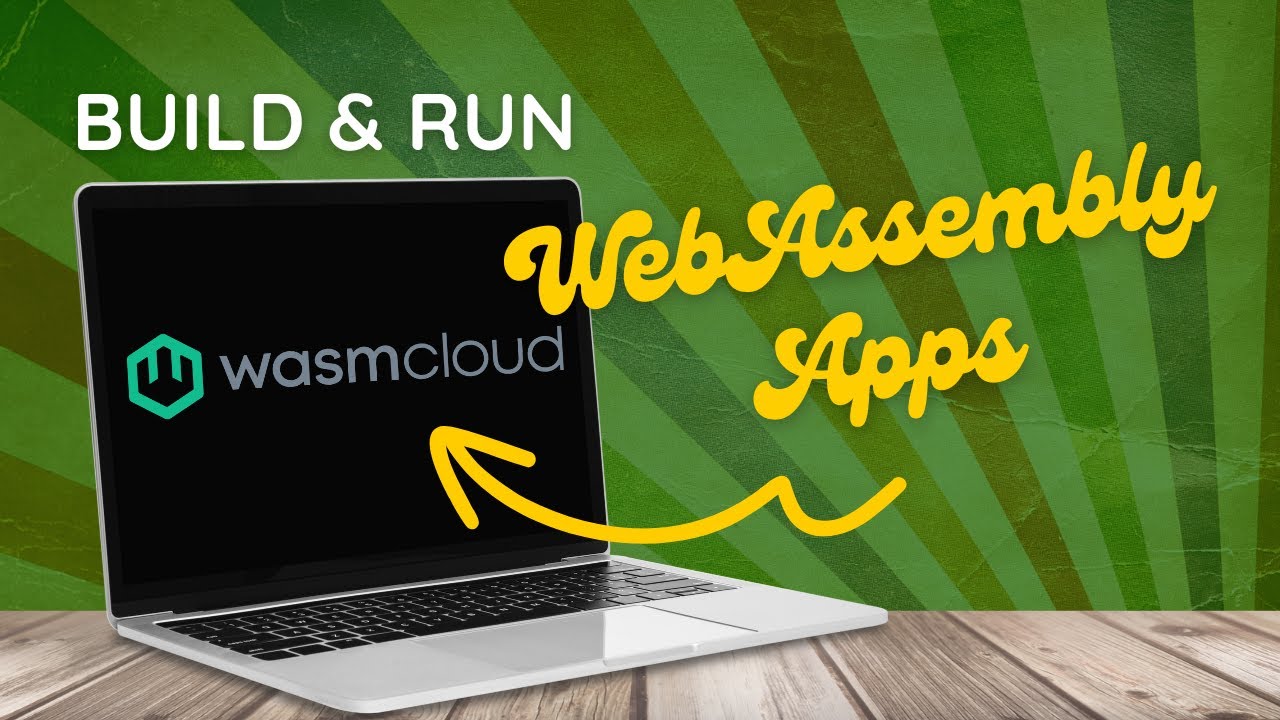 Build and Run WebAssembly Apps with wasmCloud