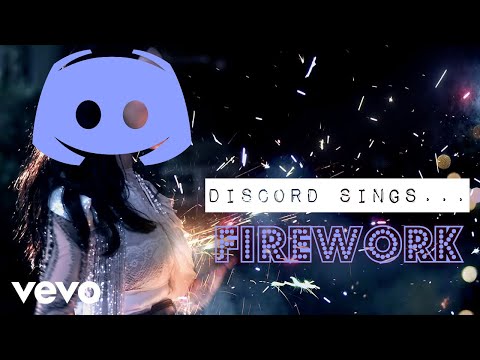 Steam Community :: Video :: DISCORD SINGS...FIREWORK (but everyone ...