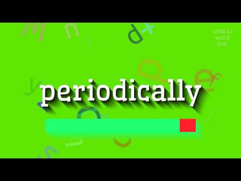 How to say "periodically"! (High Quality Voices)