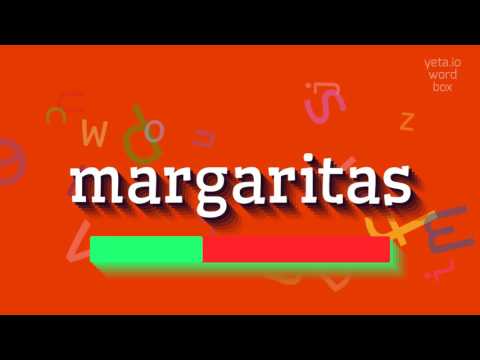 How to say "margaritas"! (High Quality Voices)