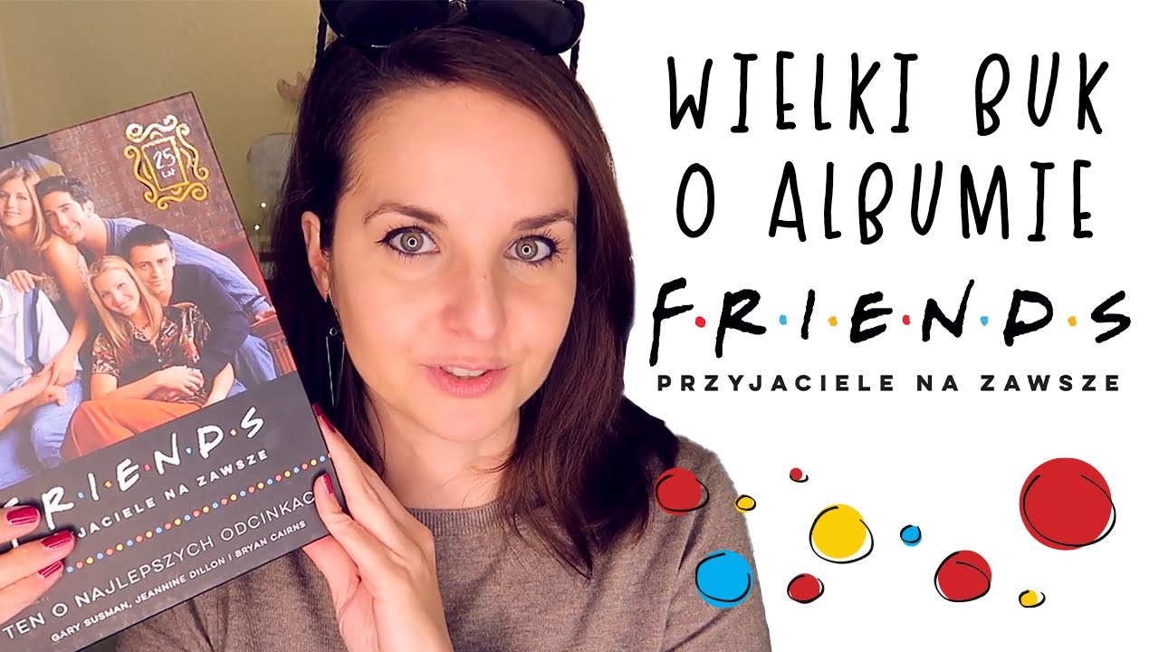 Friends. Przyjaciele na zawsze. Ten o najlepszych odcinkach - Susman ...