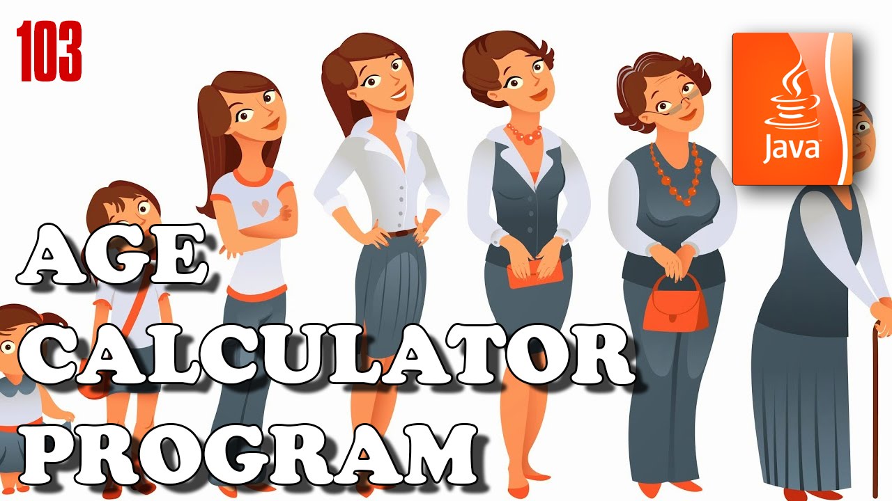 Learn JAVA - Age Calculator Program