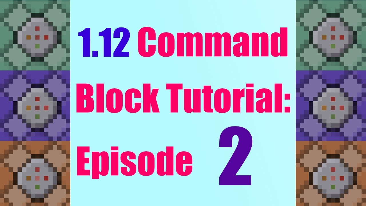 Scoreboard, Trigger, and Testfor! - 1.12 Beginner Command Block Tutorial Episode 2