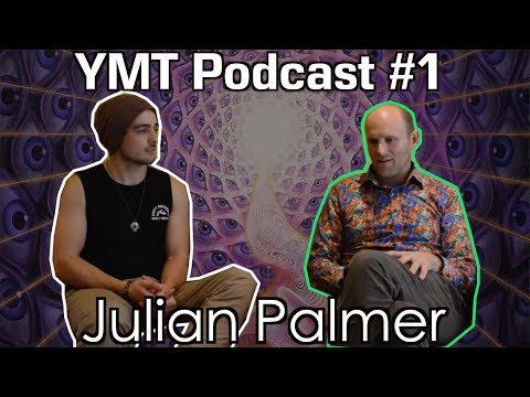The Founder Of CHANGA - Julian Palmer [DMT Vs Changa, Ayahuasca, Entities] YMT Podcast #1