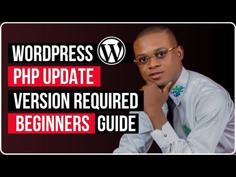 WordPress PHP Update Version Required (Beginners Guide)