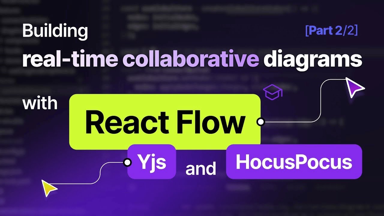 Building Real-Time Collaborative Diagrams with React Flow, Yjs, and HocusPocus (Part 2/2)