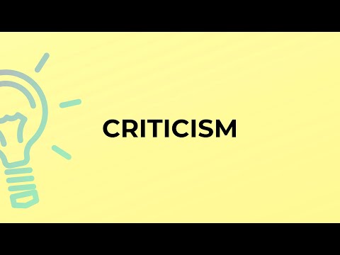 What is the meaning of the word CRITICISM?