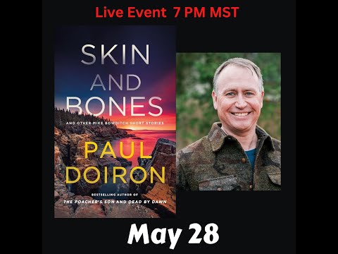 Paul Doiron discusses Skin and Bones
