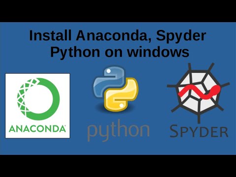 Install python, Anacoda, spyder on windows 10