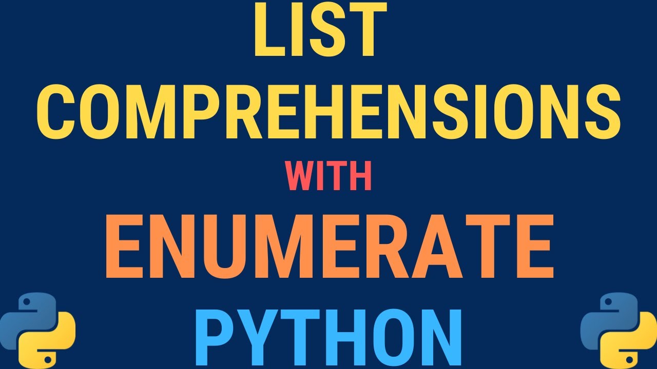Python tutorial - Using Enumerate in List Comprehensions and Dictionaries