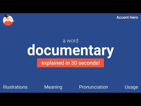 DOCUMENTARY - Meaning and Pronunciation