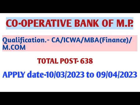 Cooperative bank of madhya pradesh/ MP Rajya sahakari bank/CA/ICWA/MBA(finance)/M.com
