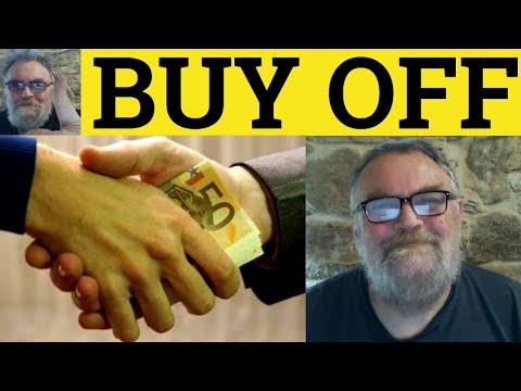 🔵 Buy Off Meaning - Buy Off Examples - Buy Off Definition - Phrasal Verbs - Buy Off