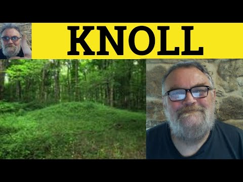 🔵 Knoll Meaning - Knoll Examples - Knoll Definition - Literary Vocabulary - A Grassy Knoll