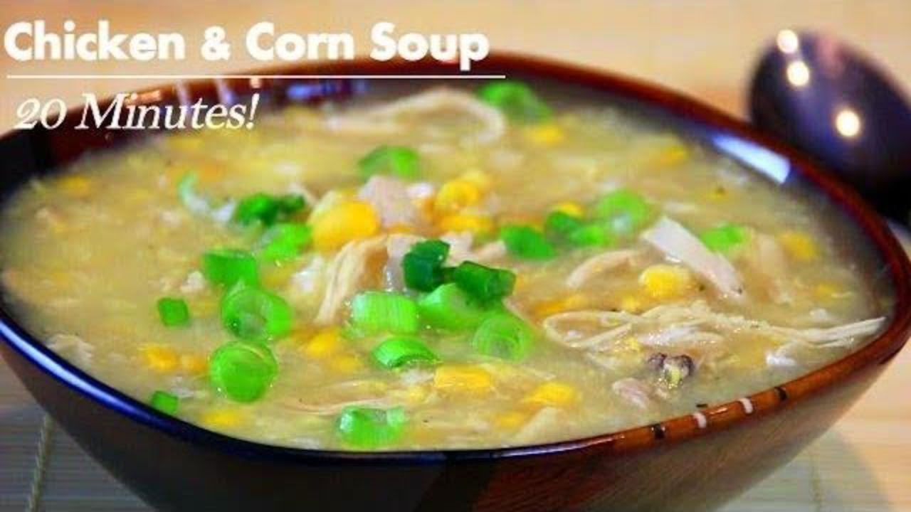 Delicious 20 Minute Chicken & Corn Soup