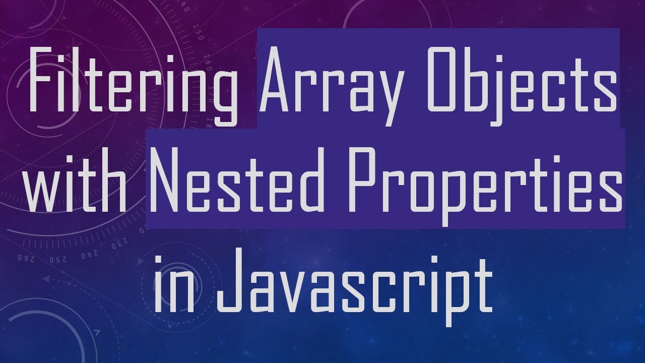 Filtering Array Objects with Nested Properties in Javascript