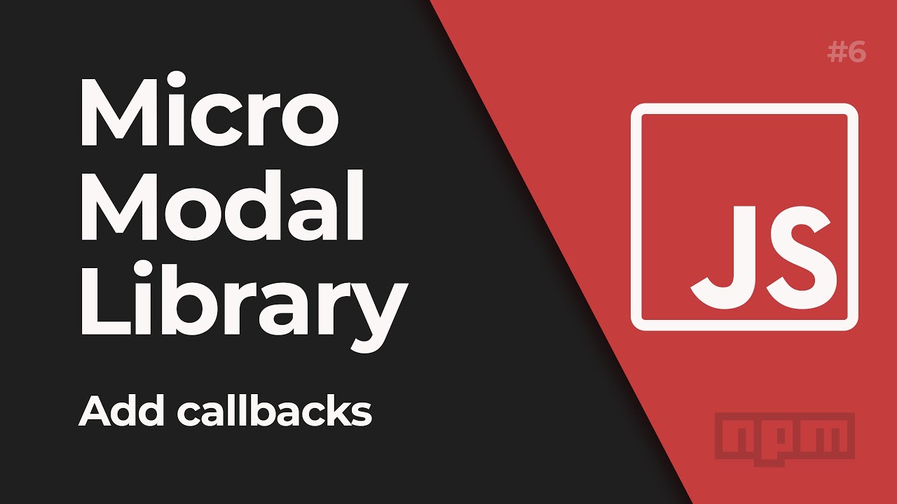 Create a Light Modal JavaScript library #5 - Add callbacks