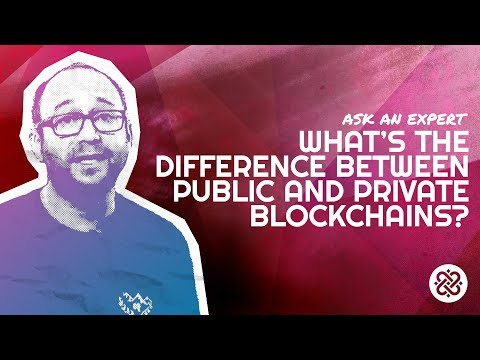 Ask an Expert: What's the Difference Between Public and Private Blockchains?