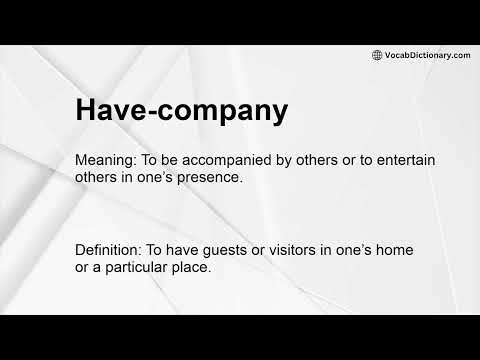Have-company Meaning