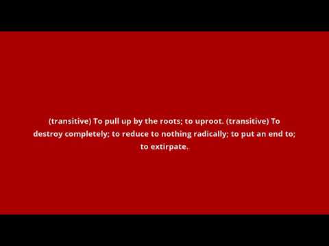 what is the meaning of eradicate