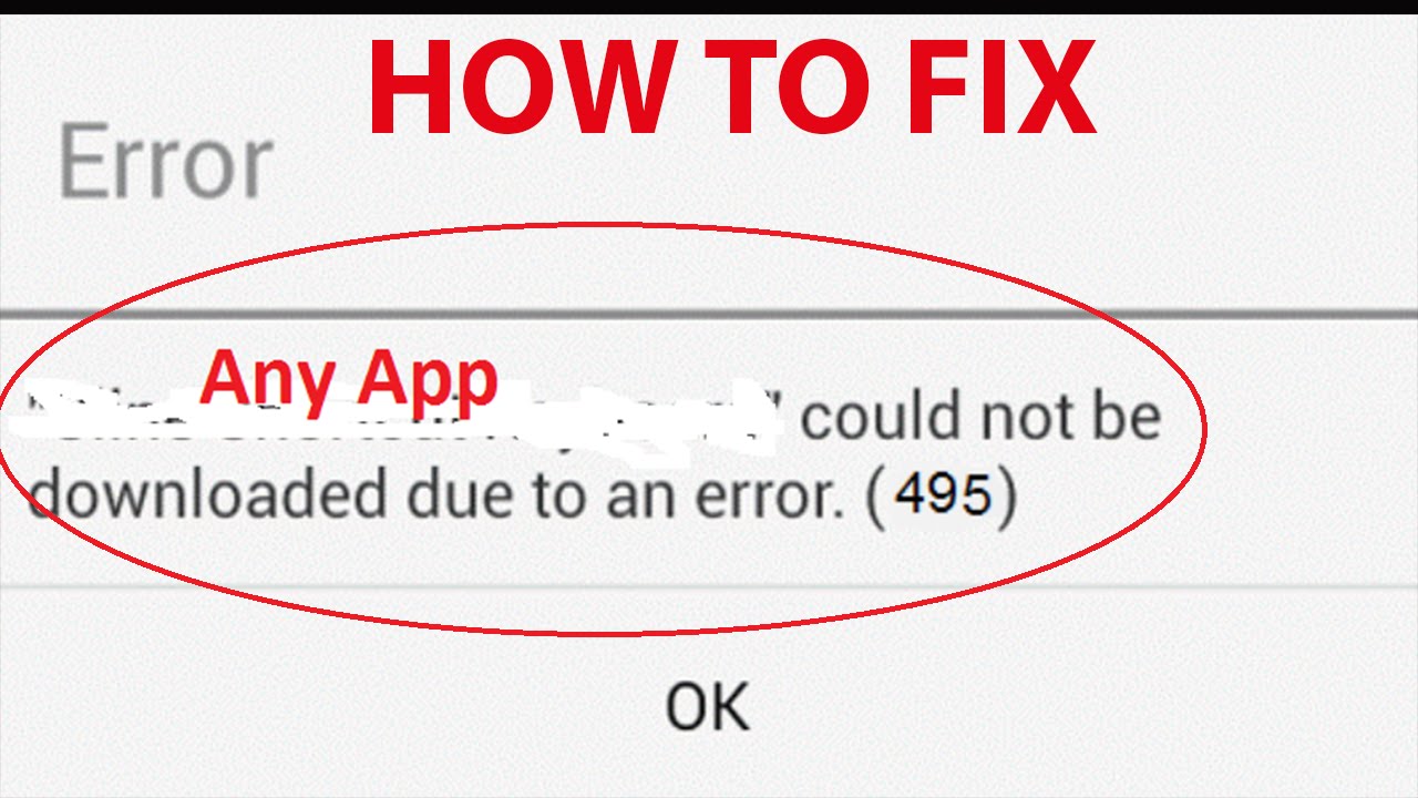 How To Fix Google Play Store Error 495 ?