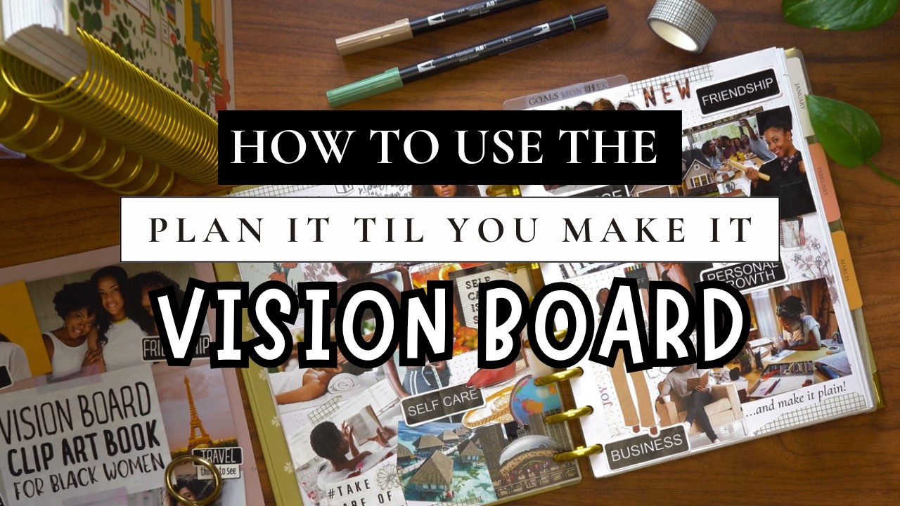 2026 Vision Board - How to Use the Plan It Til You Make It Goals Planner