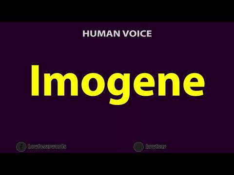 How to Pronounce Imogene