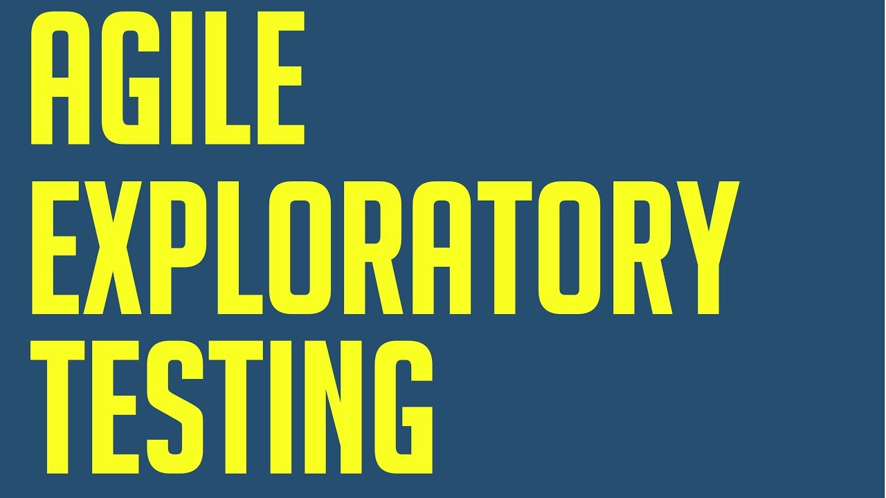 Exploratory Testing | An approach to agile testing | Software testing in Agile Scrum