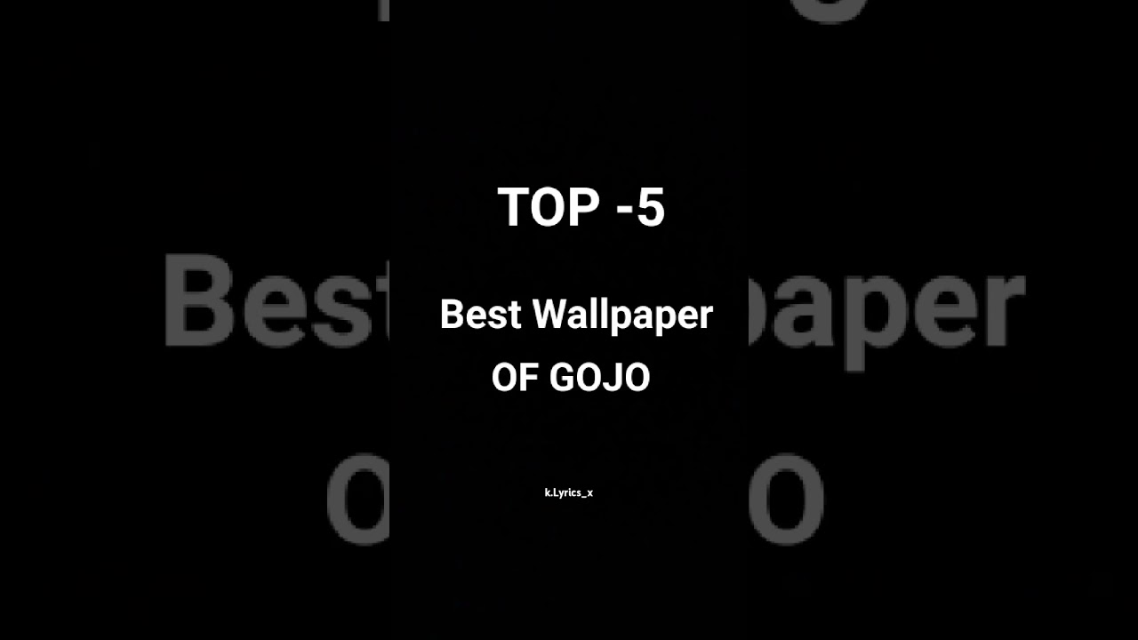 top -5  best Wallpaper of GOJO.        #anime #phonk #music