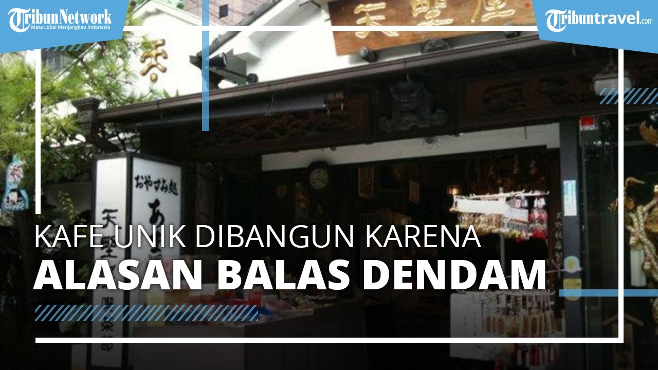Kafe Kuno Terbaik di Tokyo Jepang Ini Dibangun karena Balas Dendam ...
