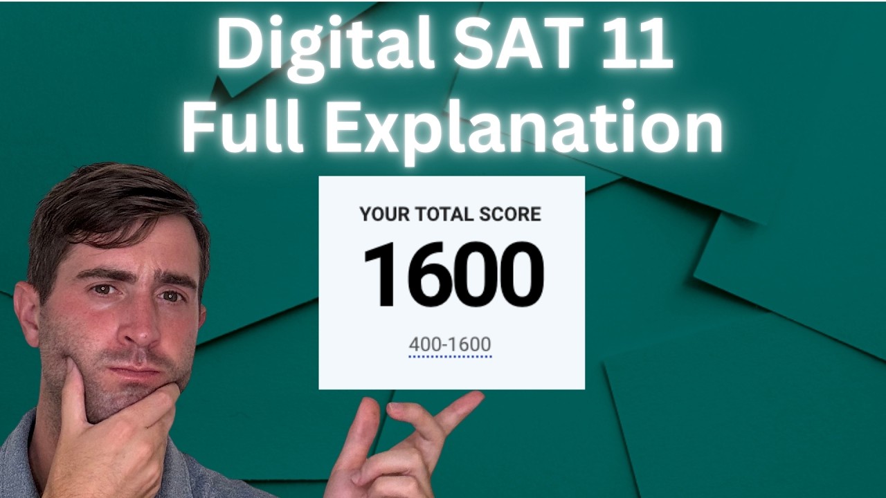 Bluebook Digital SAT #11 - Every Question Explained By Expert Tutor & Perfect Scorer