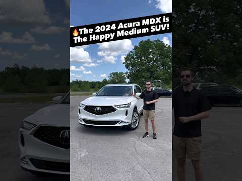 Five Reasons Why the 2024 Acura MDX is a Great *Middle Ground* Among the Competition!