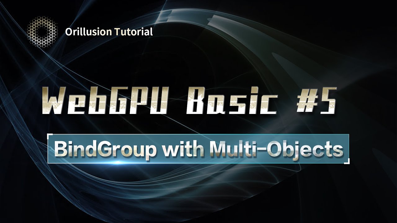 Learn WebGPU #5 BindGroup with Multi-Objects