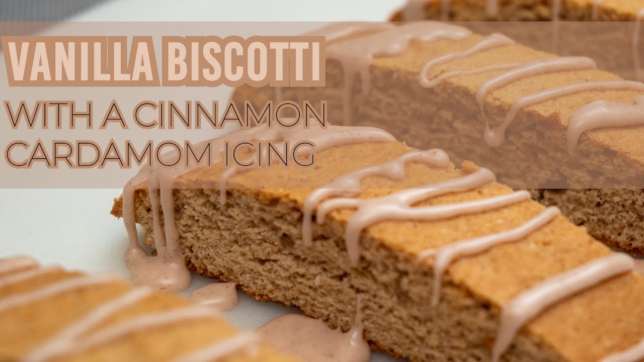 Vanilla Cinnamon Biscotti | Cinnamon & Cardamom Icing