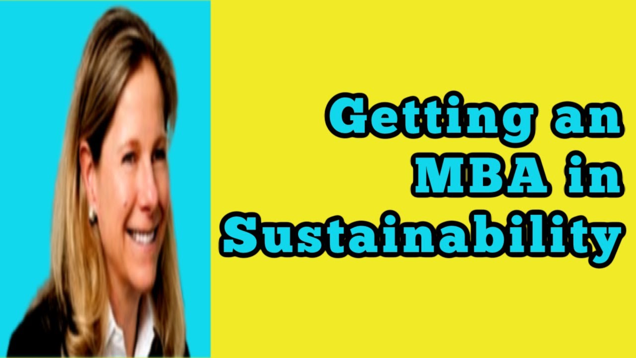 Getting an MBA in Sustainability