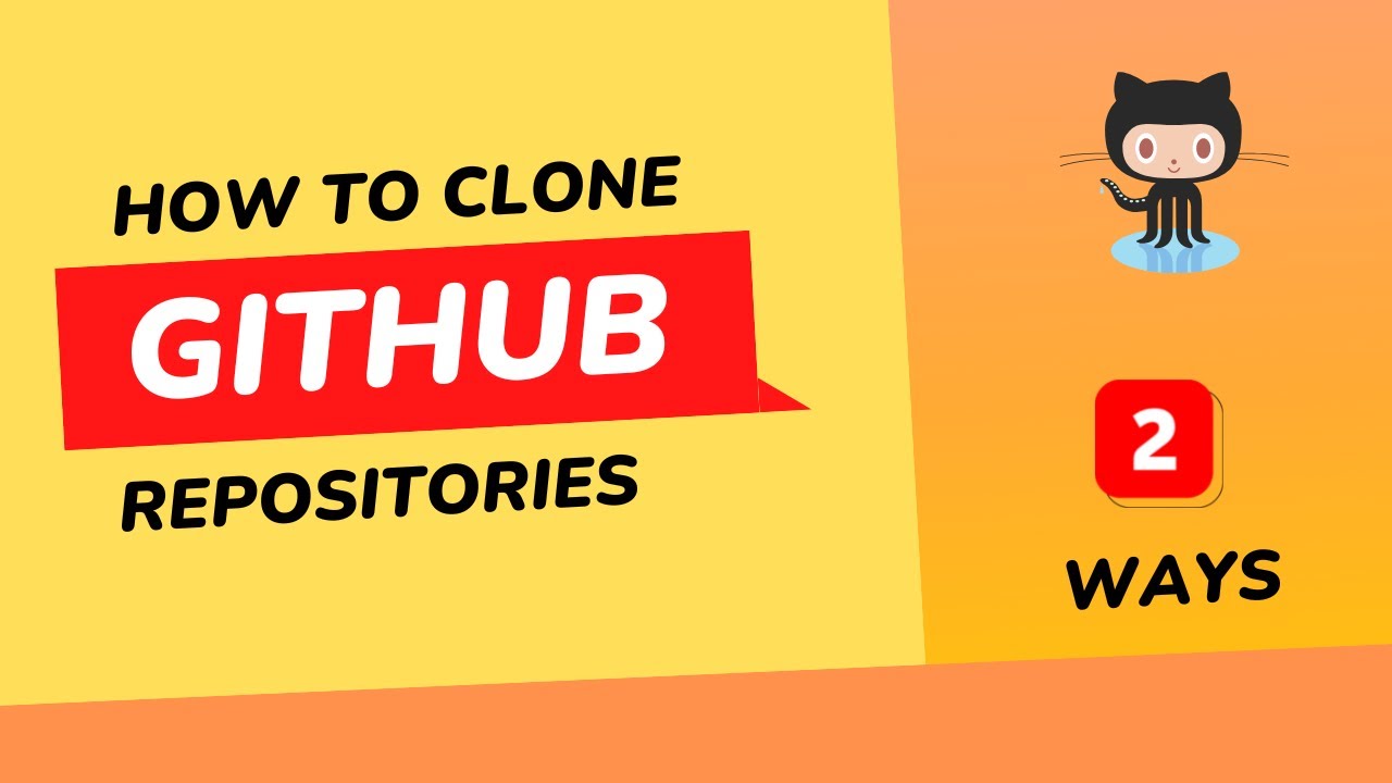 2 ways to clone GitHub Repositories - watch now