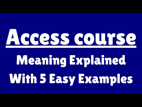 English Vocabulary Word Access course Explained, What Does Access course Mean?