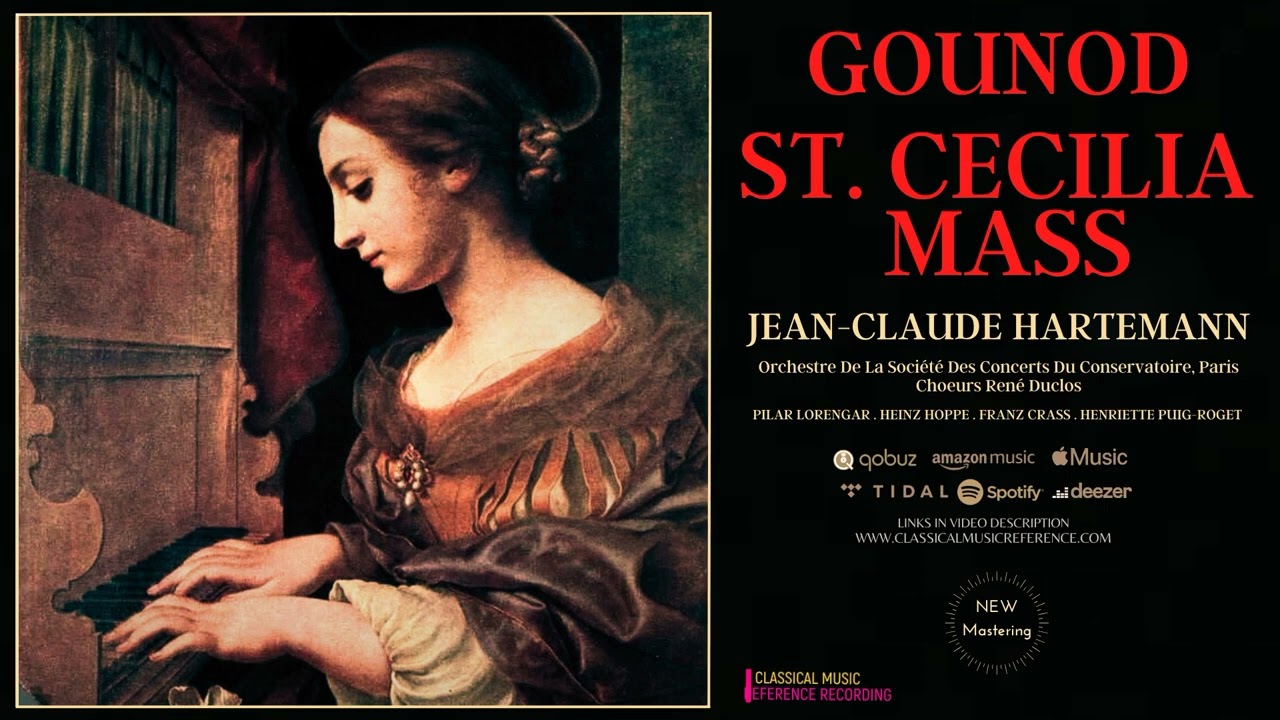 Gounod - St. Cecilia Mass (recording of the Century: Jean-Claude Hartemann / Remastered)