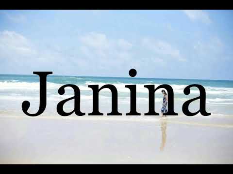 How To Pronounce Janina🌈🌈🌈🌈🌈🌈Pronunciation Of Janina