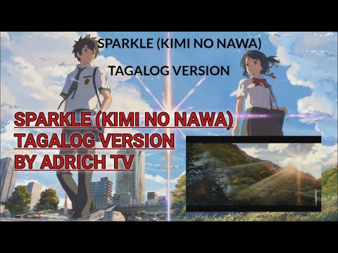 Ningning-Tagalog Version of Sparkle(Kimi no Nawa)