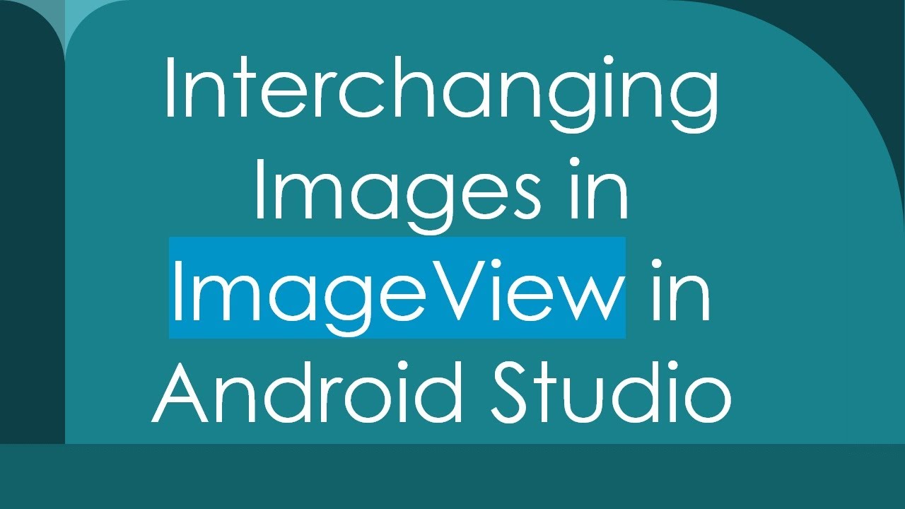 Interchanging Images in ImageView in Android Studio