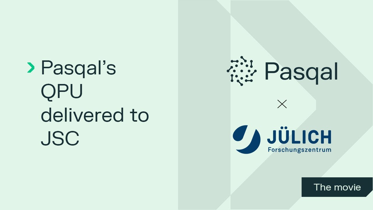 Pasqal's QPU delivered to Jülich Supercomputing Center