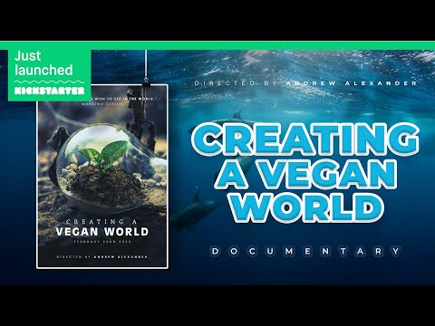 Creating a Vegan World Documentary Trailer (Full Length)