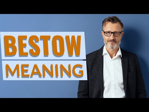 Bestow | Definition of bestow