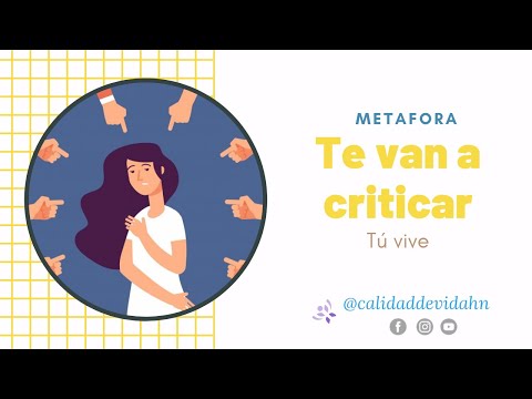 METÁFORA SOBRE LAS CRÍTICAS - Calidad de Vida Hn