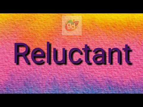 Reluctant Opposite/Word with Meaning//Googul Dictionary//