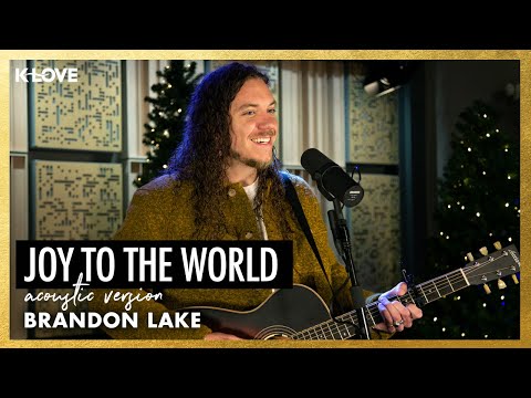 Brandon Lake - Joy To the World (Unspeakable Joy) || K-LOVE Performance
